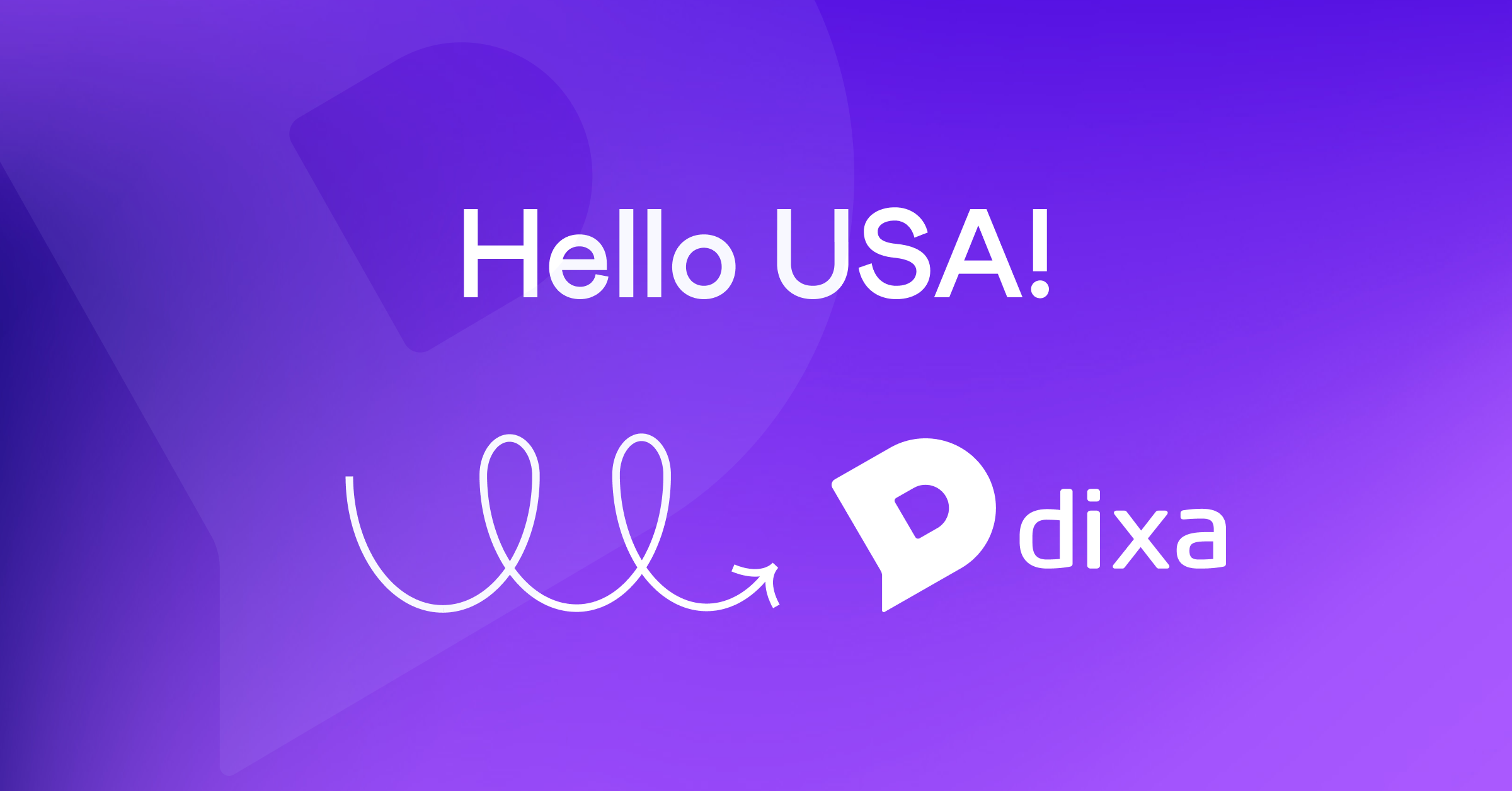 Dixa Is Bringing Customer Friendship™ Stateside | Dixa