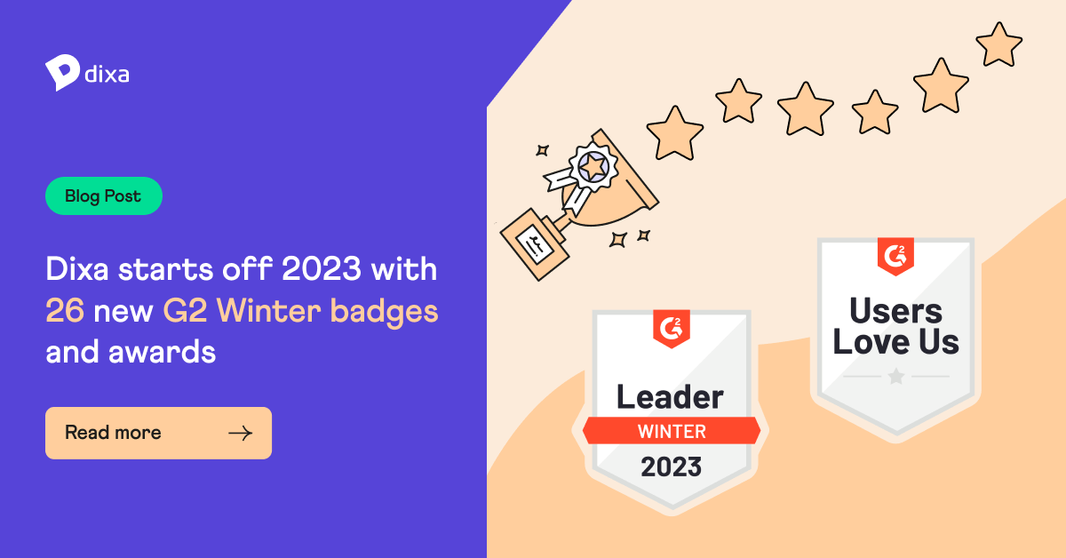 Dixa starts off 2023 with 26 new G2 Winter badges and awards