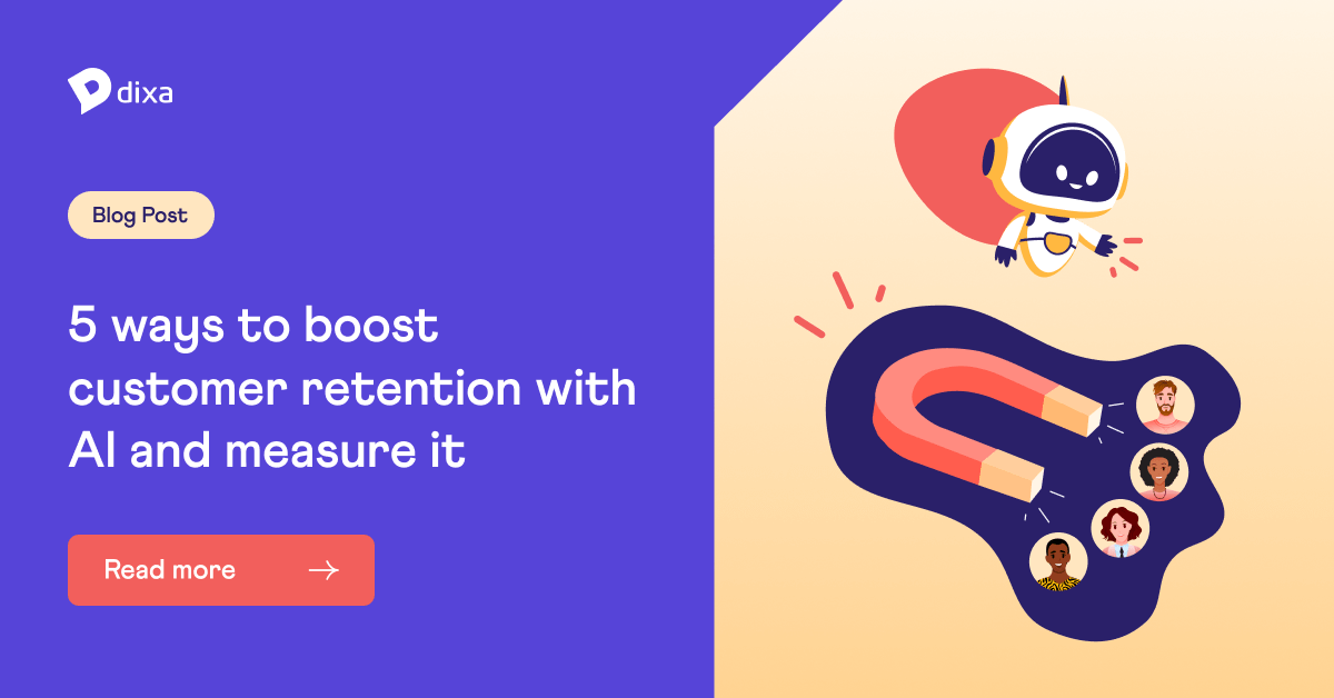 5 ways to use AI for customer retention | Dixa